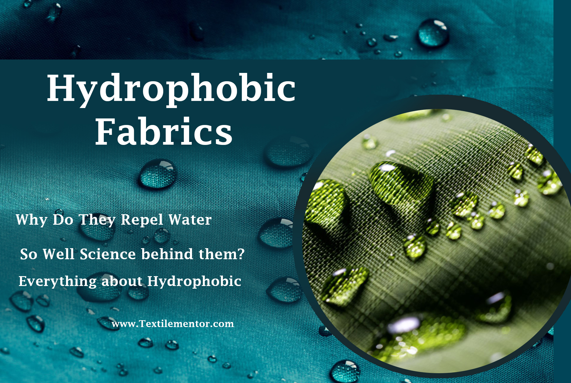 Hydrophobic Fabrics: Why Do They Repel Water So Well